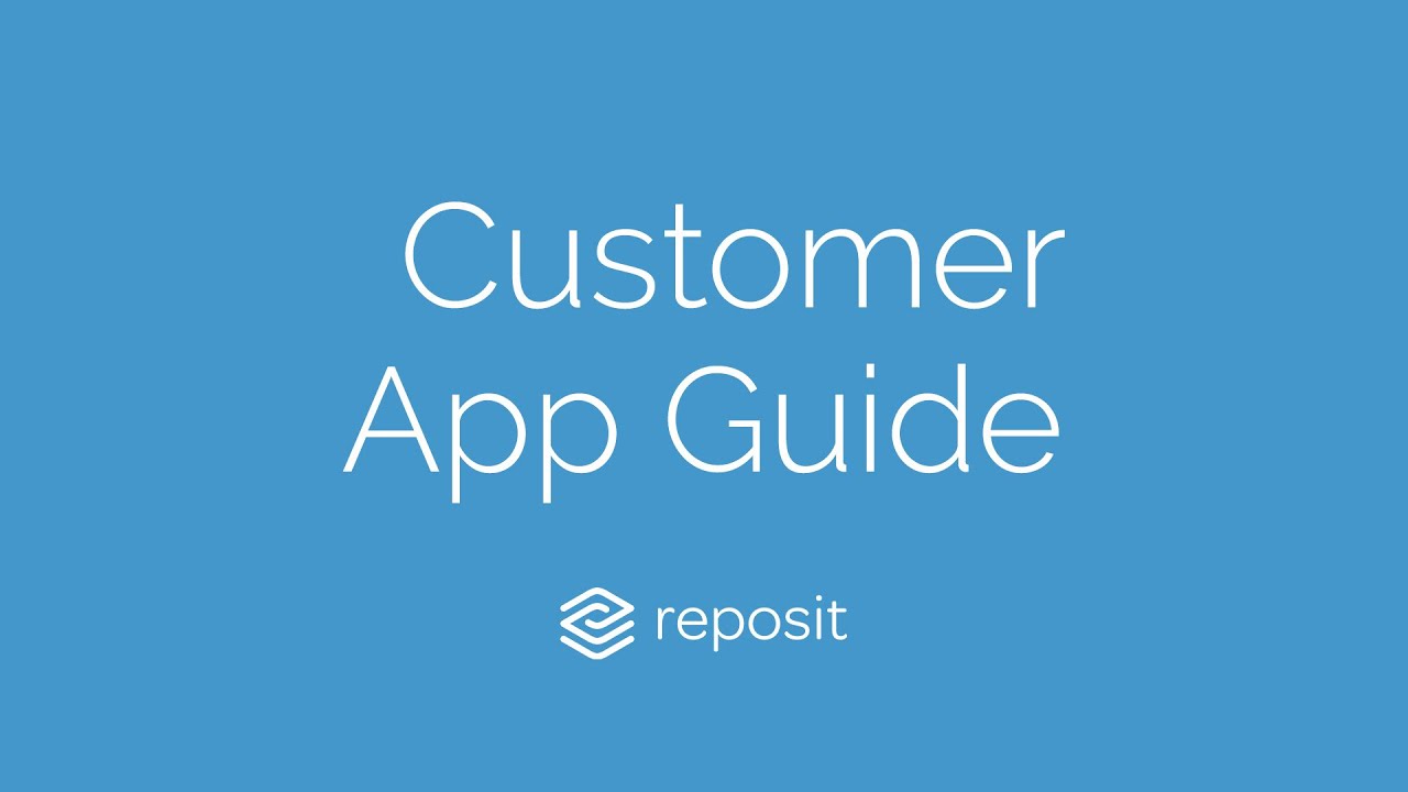 Reposit Customer App Guide